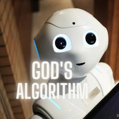 God's Algorithm • A podcast on Spotify for Creators