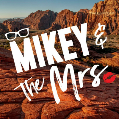 Mikey And The Mrs. • A podcast on Spotify for Creators