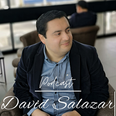 David Salazar Podcast • A podcast on Spotify for Creators