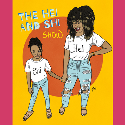 The Hei and Shi Show • A podcast on Spotify for Creators