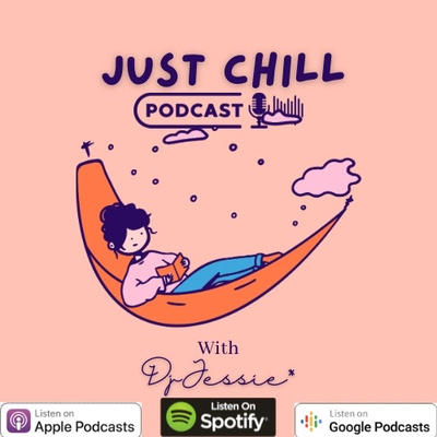 Just Chill • A podcast on Spotify for Creators