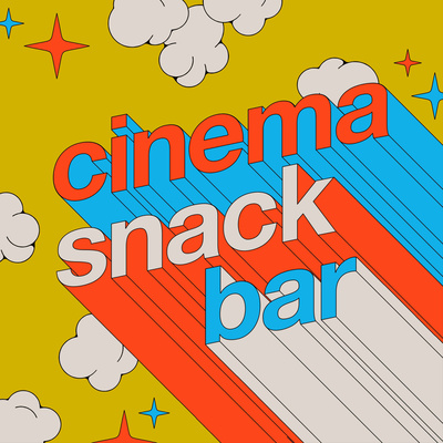 Cinema Snack Bar: Movies with Foodies • A podcast on Spotify for Creators