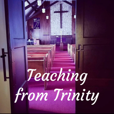 Teaching from Trinity • A podcast on Spotify for Creators