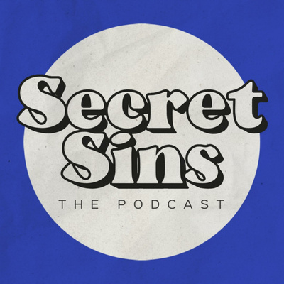 Secret Sins: The Podcast • A podcast on Spotify for Creators