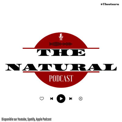 The Natural Podcast • A podcast on Spotify for Creators