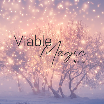 Viable Magic Podcast • A podcast on Spotify for Creators