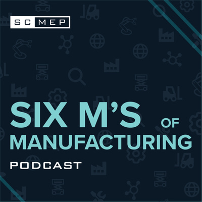 Six M’s of Manufacturing • A podcast on Spotify for Podcasters