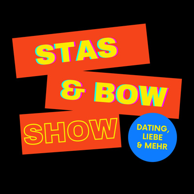Stas & Bow Show • A podcast on Spotify for Creators