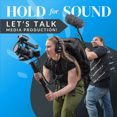 Hold for Sound: Let's Talk Media Production • A podcast on Spotify for ...