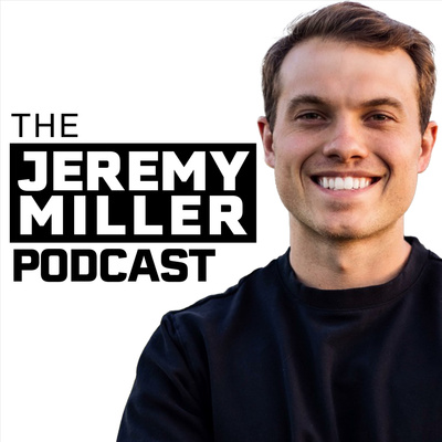 The Jeremy Miller Podcast • A podcast on Spotify for Creators
