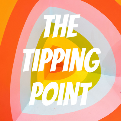 The Tipping Point • A podcast on Spotify for Creators