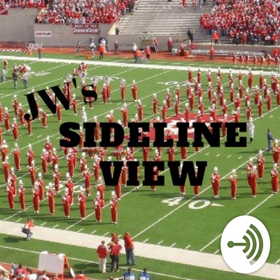 JW's Sideline View • A podcast on Spotify for Creators