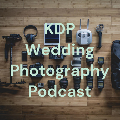 KDP Wedding Photography Podcast • A podcast on Spotify for Creators