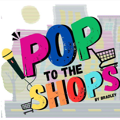 EP07: The TBCU pt.1 by POP to the Shops