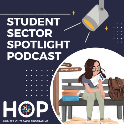 Student Sector Spotlight Podcast • A podcast on Spotify for Creators