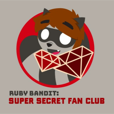 Ruby Bandit: Super Secret Fan Club • A podcast on Spotify for Podcasters