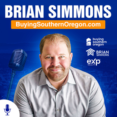 Buying Southern Oregon - Brian Simmons • A podcast on Spotify for Creators