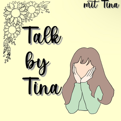 Talk by Tina • A podcast on Spotify for Podcasters