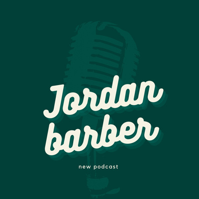 Jordanbarberpodcast • A podcast on Spotify for Creators