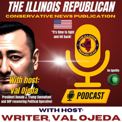 The Illinois Republican Podcast With Val Ojeda • A podcast on Spotify ...