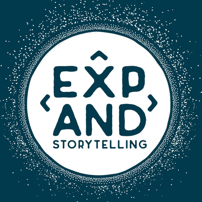 EXPAND storytelling • A podcast on Spotify for Creators