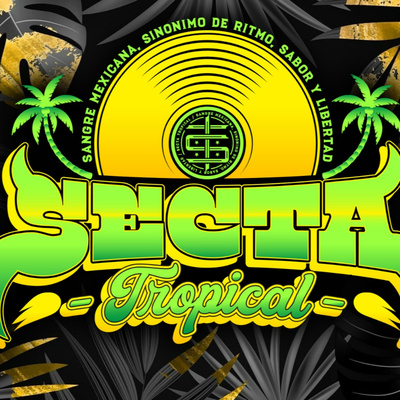 SECTA TROPICAL • A podcast on Spotify for Creators