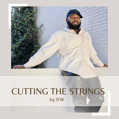 Cutting The Strings • A podcast on Spotify for Podcasters