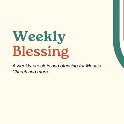 Weekly Blessing • A podcast on Spotify for Creators