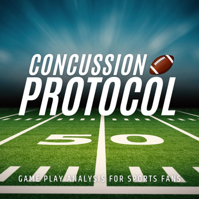 Concussion Protocol Podcast • A podcast on Spotify for Creators
