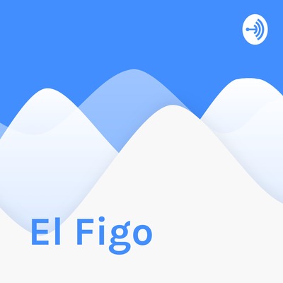 El Figo • A podcast on Spotify for Creators