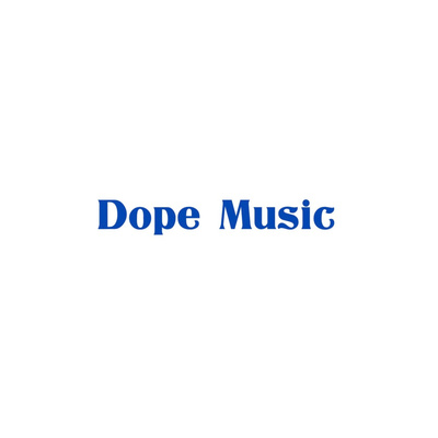 Dope Music • A podcast on Spotify for Creators
