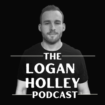 The Logan Holley Podcast • A podcast on Spotify for Podcasters