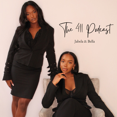 The 411 Podcast • A podcast on Spotify for Creators
