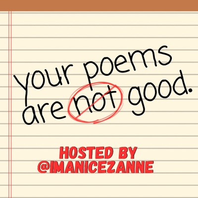 Your Poems Are Not Good • A podcast on Spotify for Creators