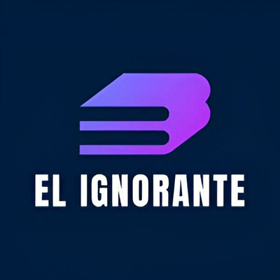 EL IGNORANTE • A podcast on Spotify for Creators