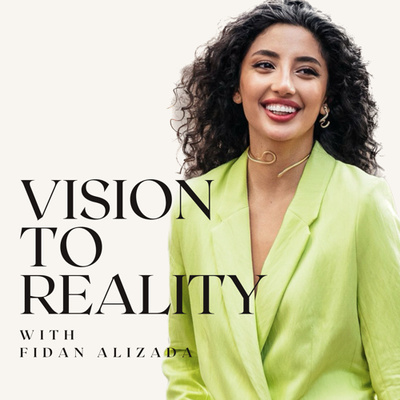 Vision To Reality • A podcast on Spotify for Creators