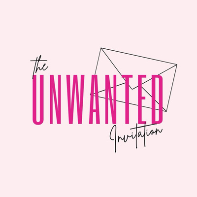 The Unwanted Invitation • A podcast on Spotify for Creators