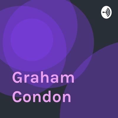 Graham Condon • A podcast on Spotify for Podcasters