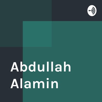 Abdullah Alamin • A podcast on Spotify for Creators