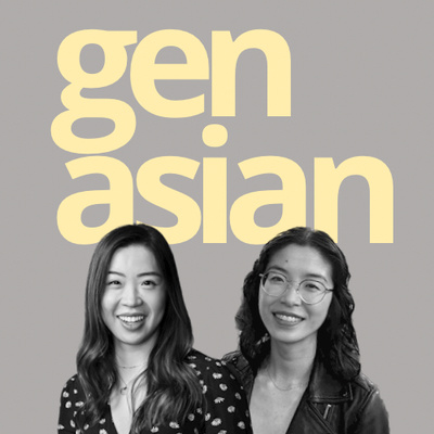 gen asian • A podcast on Spotify for Podcasters