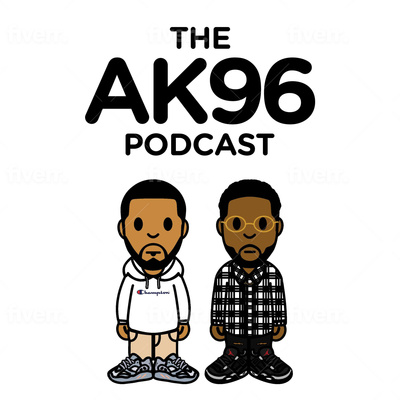 AK96 PODCAST • A podcast on Spotify for Podcasters