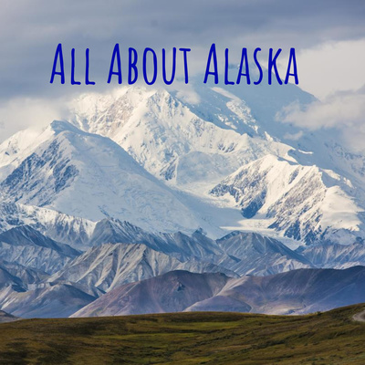 All About Alaska • A podcast on Spotify for Podcasters