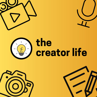 The Creator Life • A podcast on Spotify for Creators