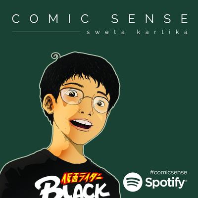 Sweta Kartika–COMIC SENSE • A podcast on Spotify for Creators