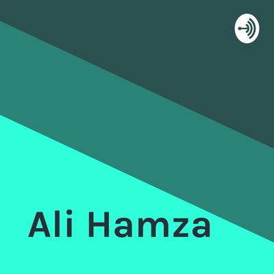 Ali Hamza • A podcast on Spotify for Creators