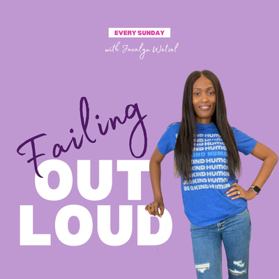Failing Out Loud • A podcast on Spotify for Podcasters