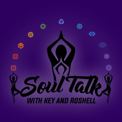 SoulTalk with Key & Roshell • A podcast on Spotify for Creators