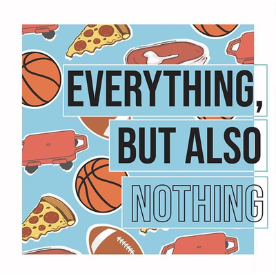 Everything, But Also Nothing • A podcast on Spotify for Creators