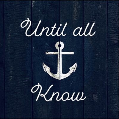 Until All Know • A podcast on Spotify for Creators