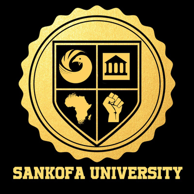 Sankofa University • A podcast on Spotify for Creators